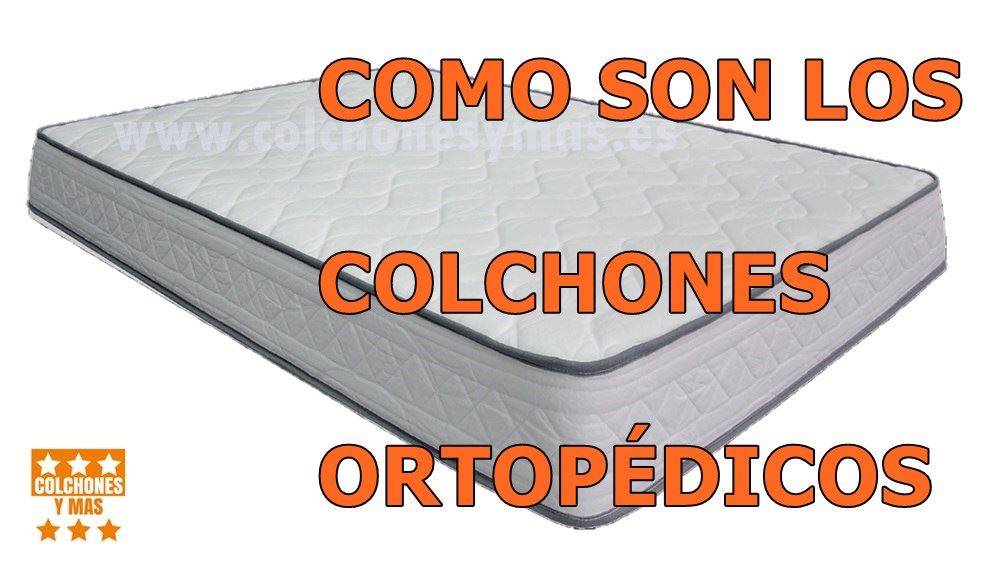 ¿Qué hace un colchón ortopédico? ~ Soft Camas México